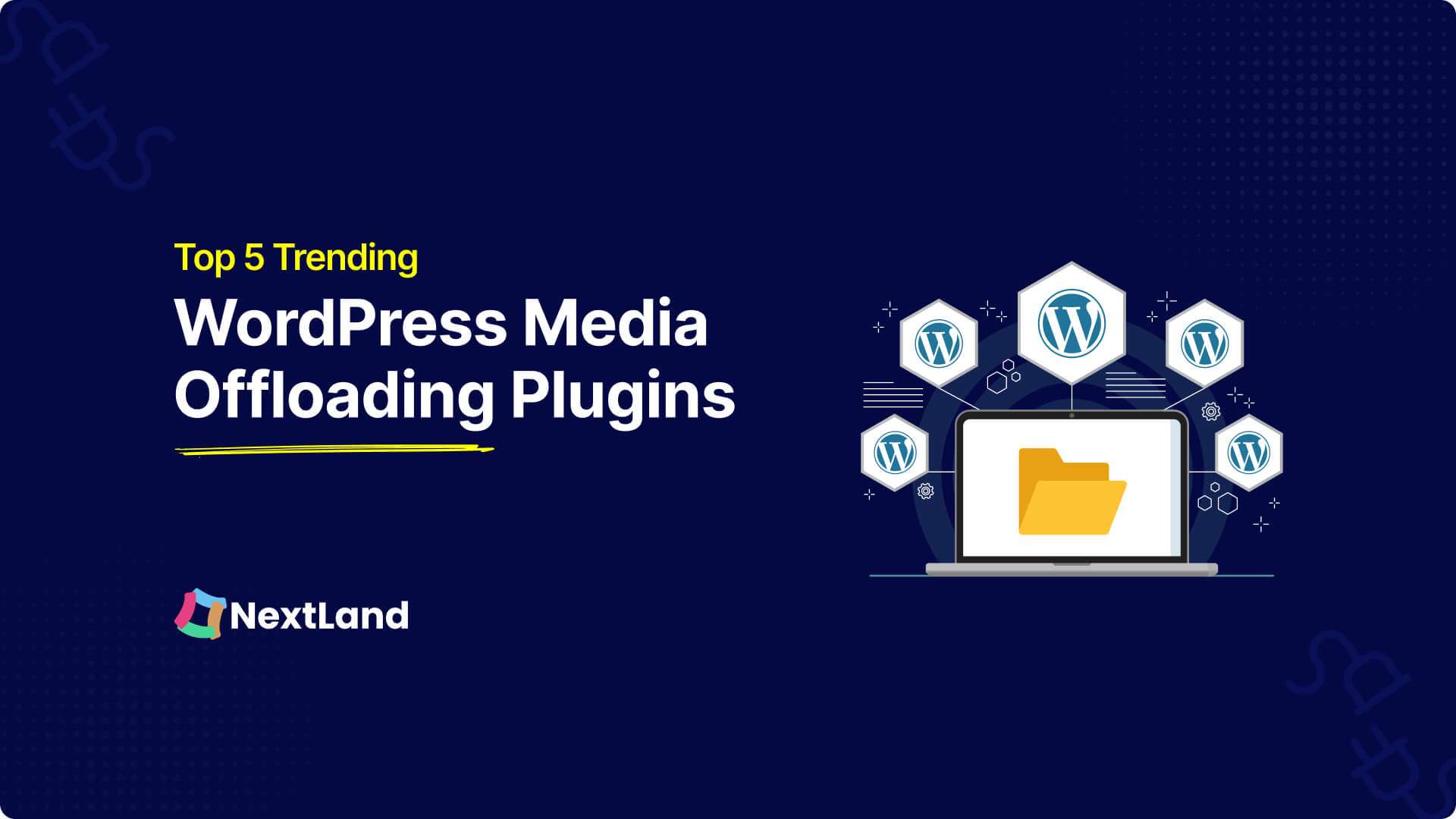 5 Trending WordPress Media Offloading Plugins